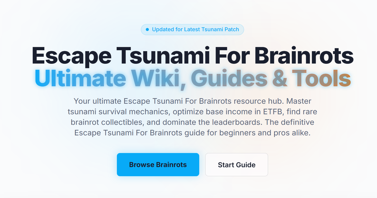 Escape Tsunami For Brainrots | Ultimate Wiki, Guides & Tools